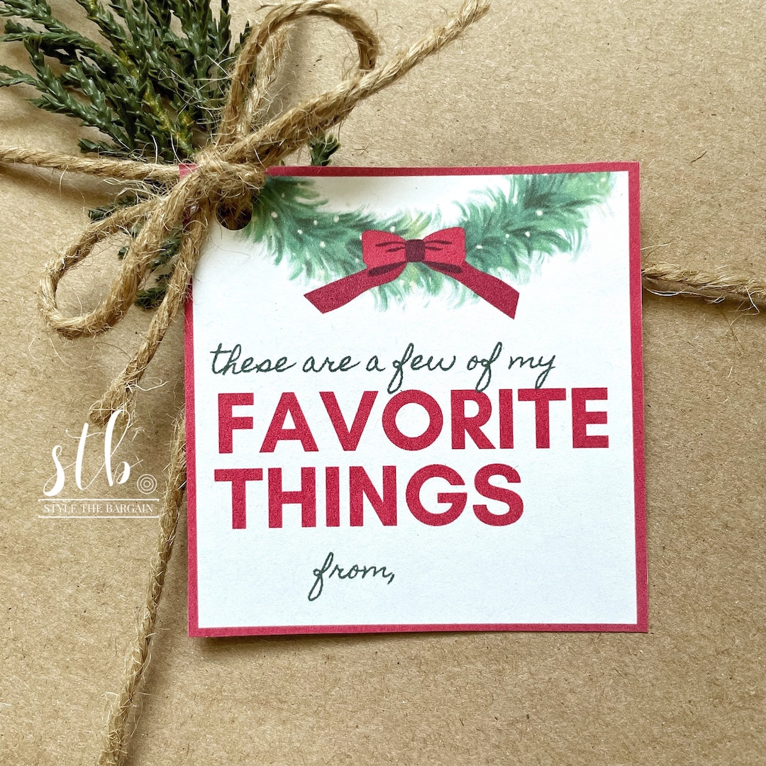 Christmas Gift Tag Printable- These Are a Few of My Favorite Things ...