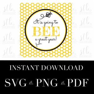 It is Going to BEE a Great Year Gift Tag Printable and Cut File - Start ...
