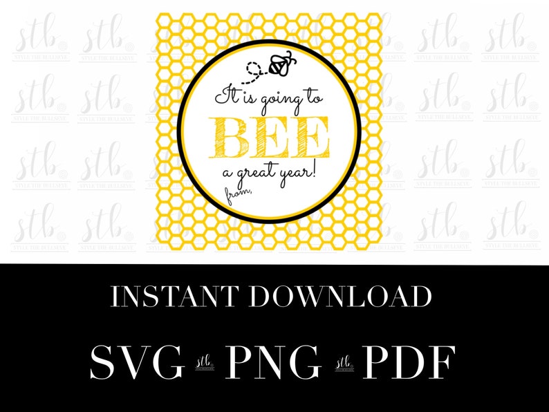 It is Going to BEE a Great Year Gift Tag Printable and Cut File - Start ...