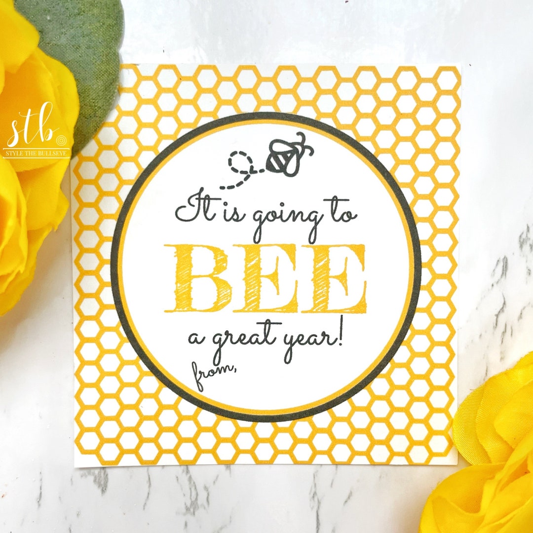 It is Going to BEE a Great Year Gift Tag Printable and Cut File - Start ...