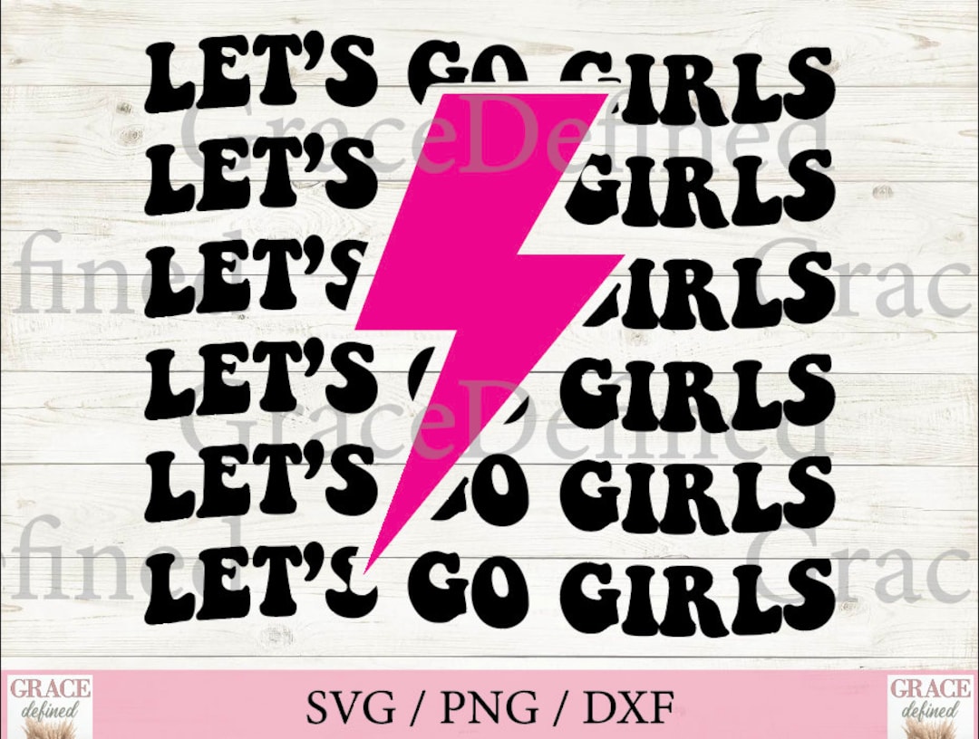 Let's Go Girls SVG PNG DXF, Shania Twain, Western, Lightning Bolt ...