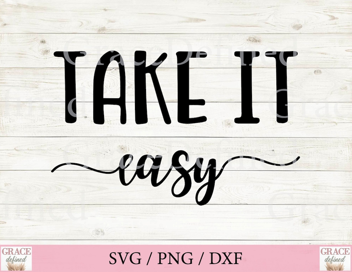 Take It Easy SVG, DXF, PNG, Summertime, Cricut Cut File, Digital ...
