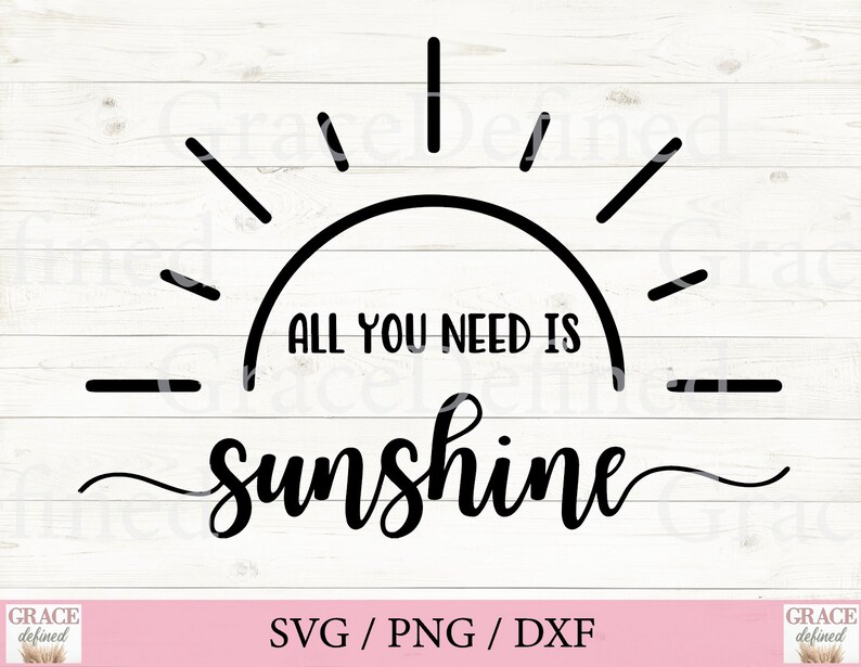 All You Need is Sunshine SVG PNG DXF Summertime Sunshine - Etsy