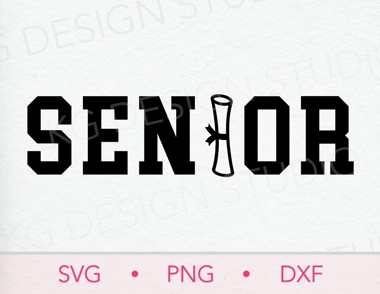 Senior SVG PNG DXF, Senior Diploma, Senior Cricut Cut File, Graduation ...