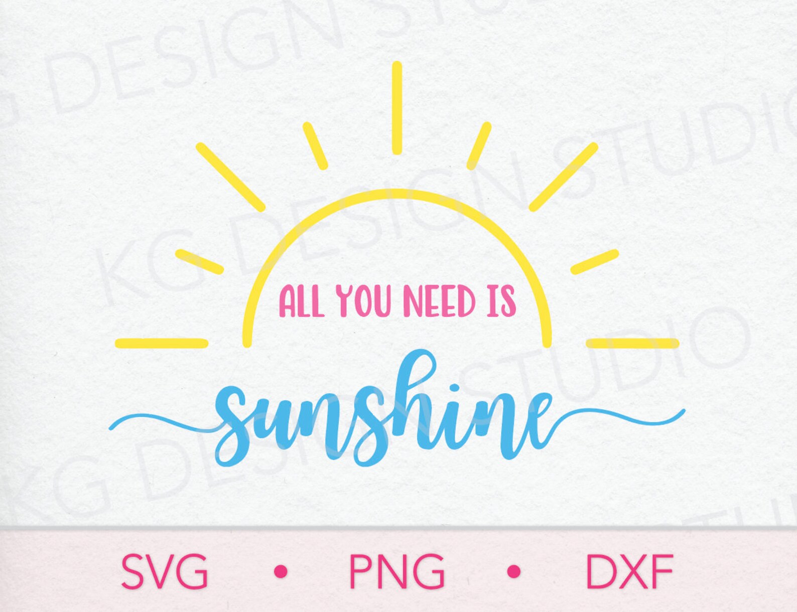 All You Need is Sunshine SVG PNG DXF, Summertime, Sunshine, Cricut Cut ...