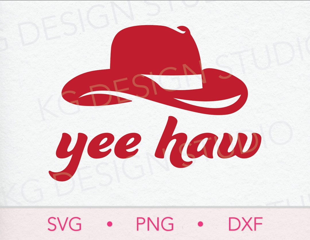 Yeehaw SVG PNG DXF, Country Cricut File, Digital Download, Western - Etsy