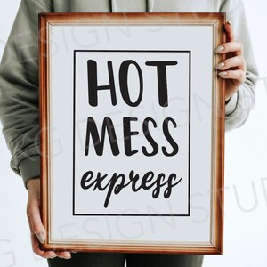 Hot Mess Express SVG PNG DXF, Hot Mess Cricut Cut File, Digital ...