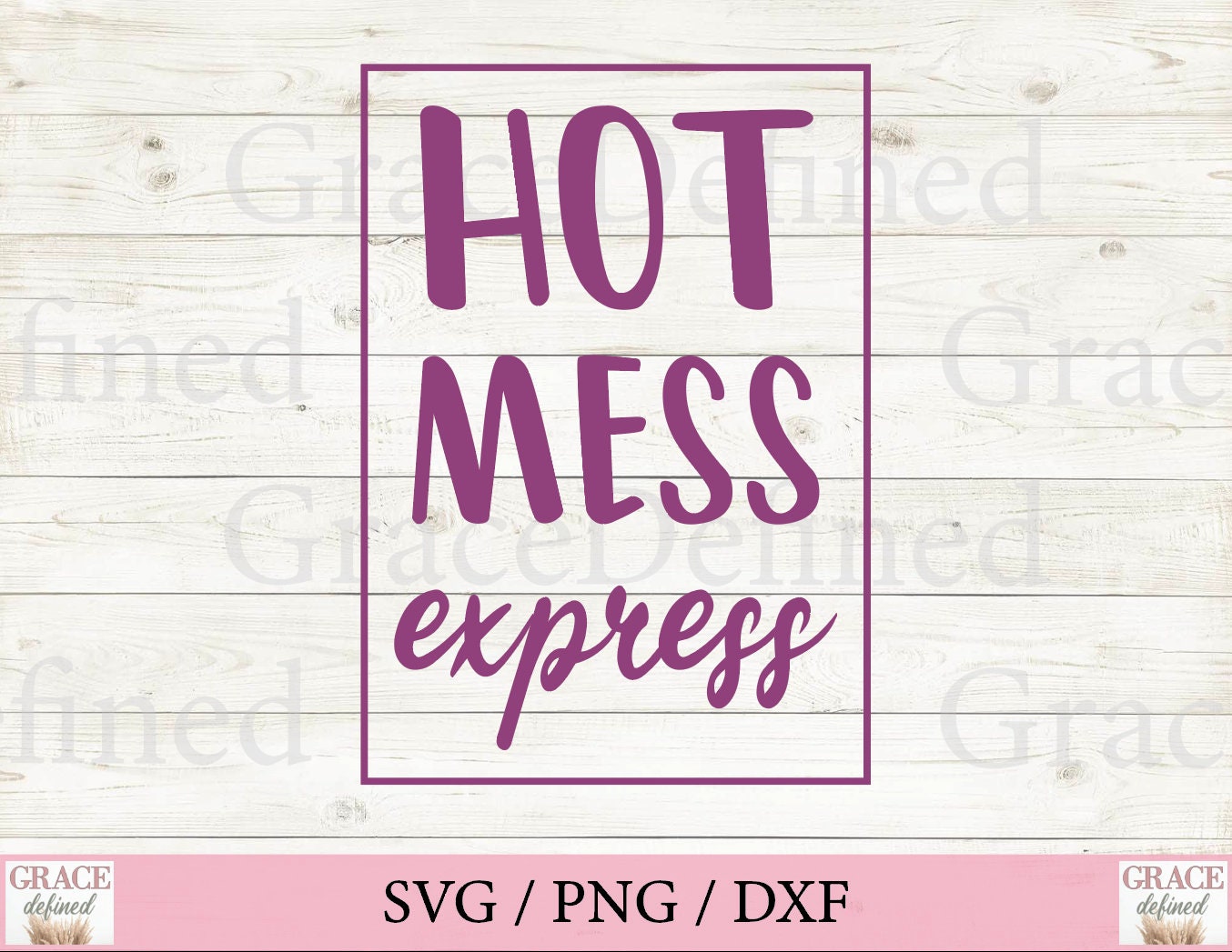 Hot Mess Express SVG PNG DXF Hot Mess Cricut Cut File - Etsy