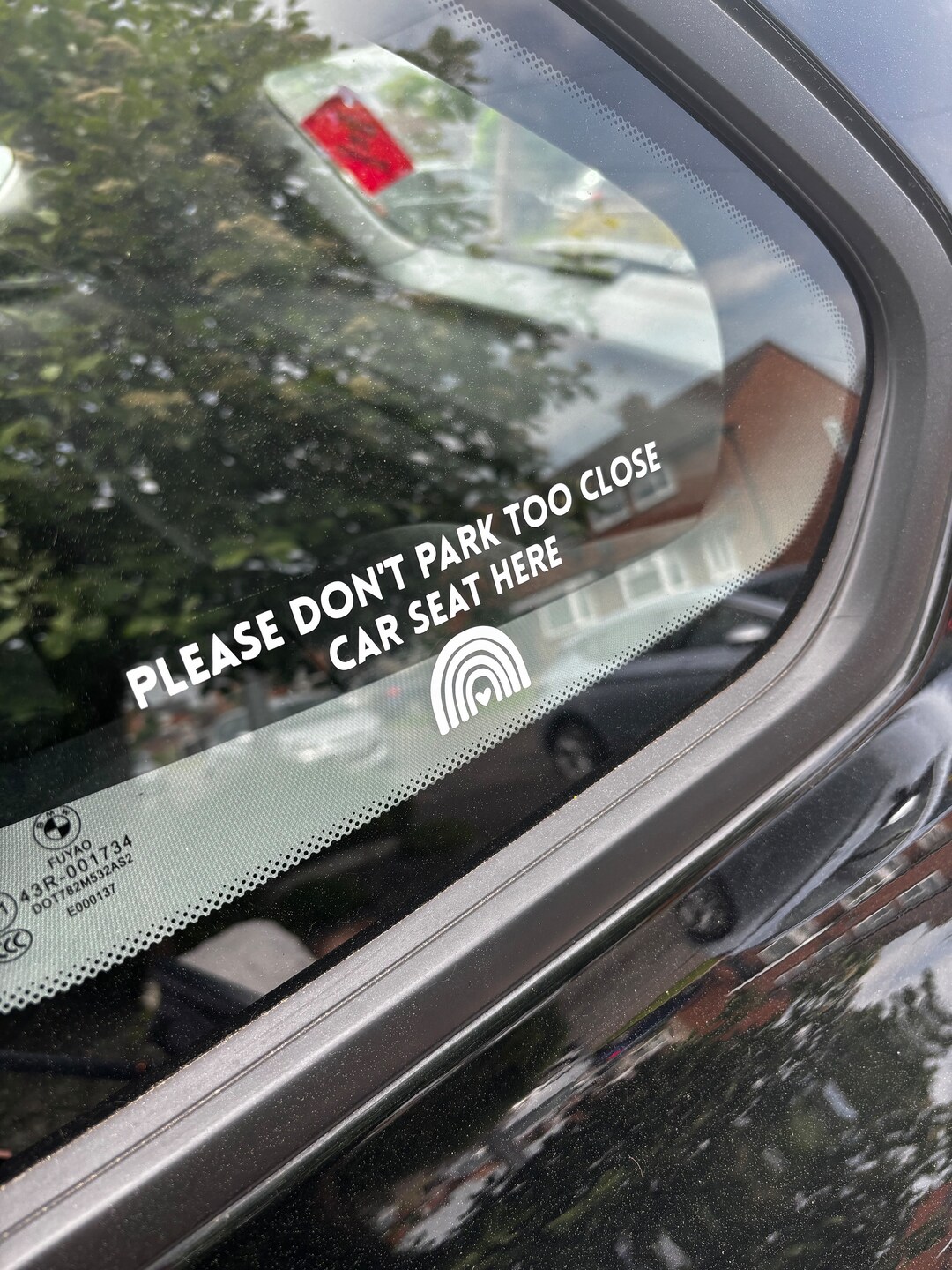 Car Window Sticker Vinyl Decal - Don't Park Too Close Car Seat Here ...