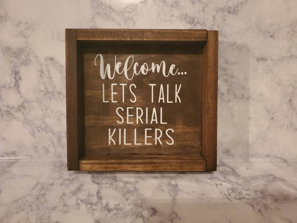 Serial Killer Sign | Etsy