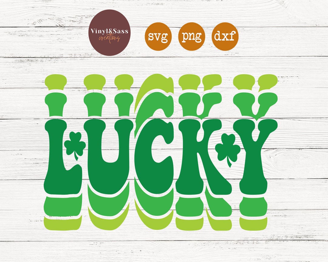 Lucky | St Patricks Day | SVG, PNG, DXF Silhouette Cameo and Cricut ...