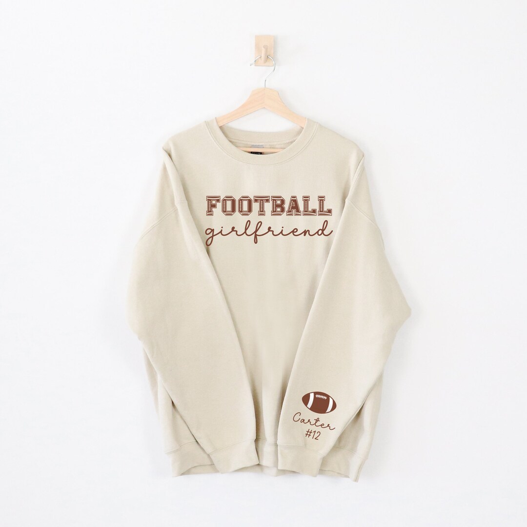 Custom Football Shirt Girlfriend Sweatshirt Custom Name Sleeve Football ...