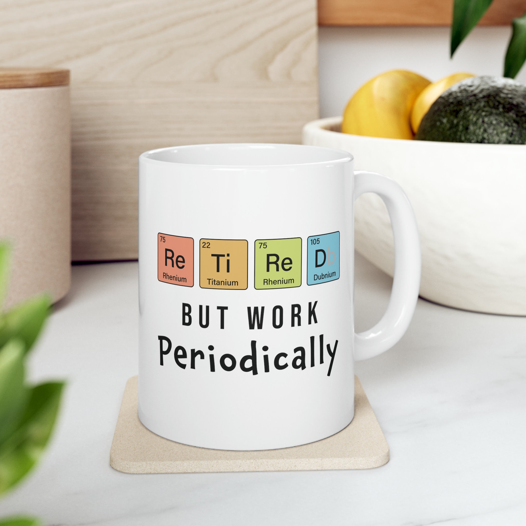 Retired Periodic Table Mug, Fun Chemistry Gift for Retirees, Ceramic ...
