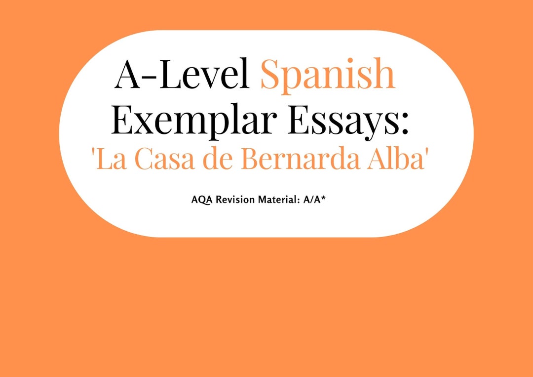 A-level AQA Spanish: La Casa De Bernarda Alba A/A Exemplar Essays - Etsy