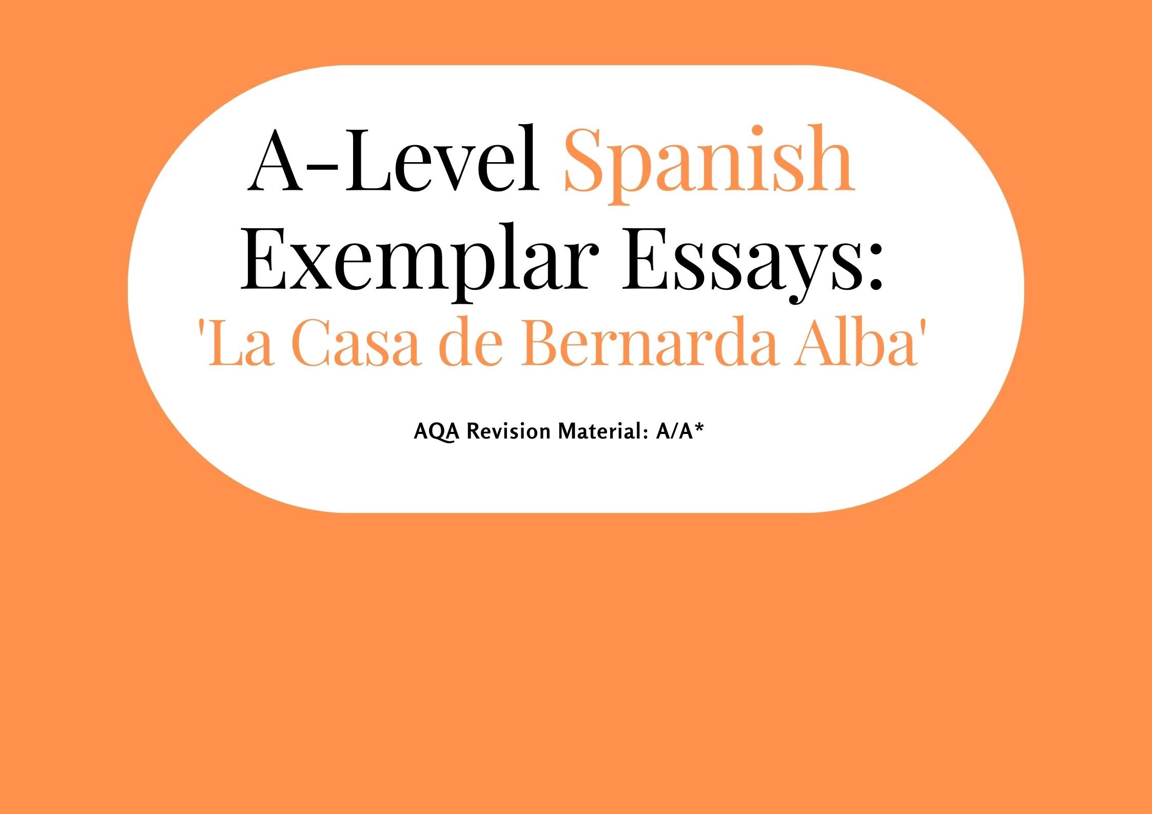 A-level AQA Spanish: La Casa De Bernarda Alba A/A Exemplar Essays - Etsy