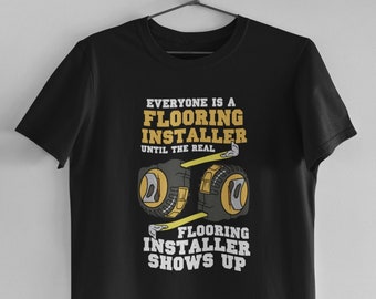 Floor Installer T Shirt - Etsy