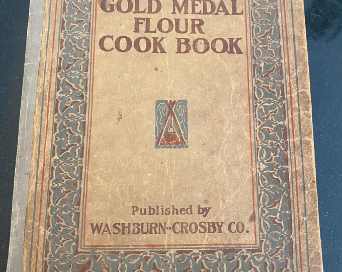 Antique Gold Metal Flour Cook Book Published by Washburn-crosby Co., C ...