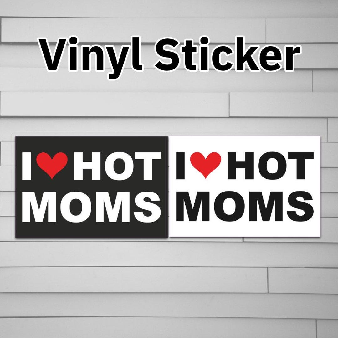 I Heart Hot Moms Sticker Vinyl Decal Love - Etsy