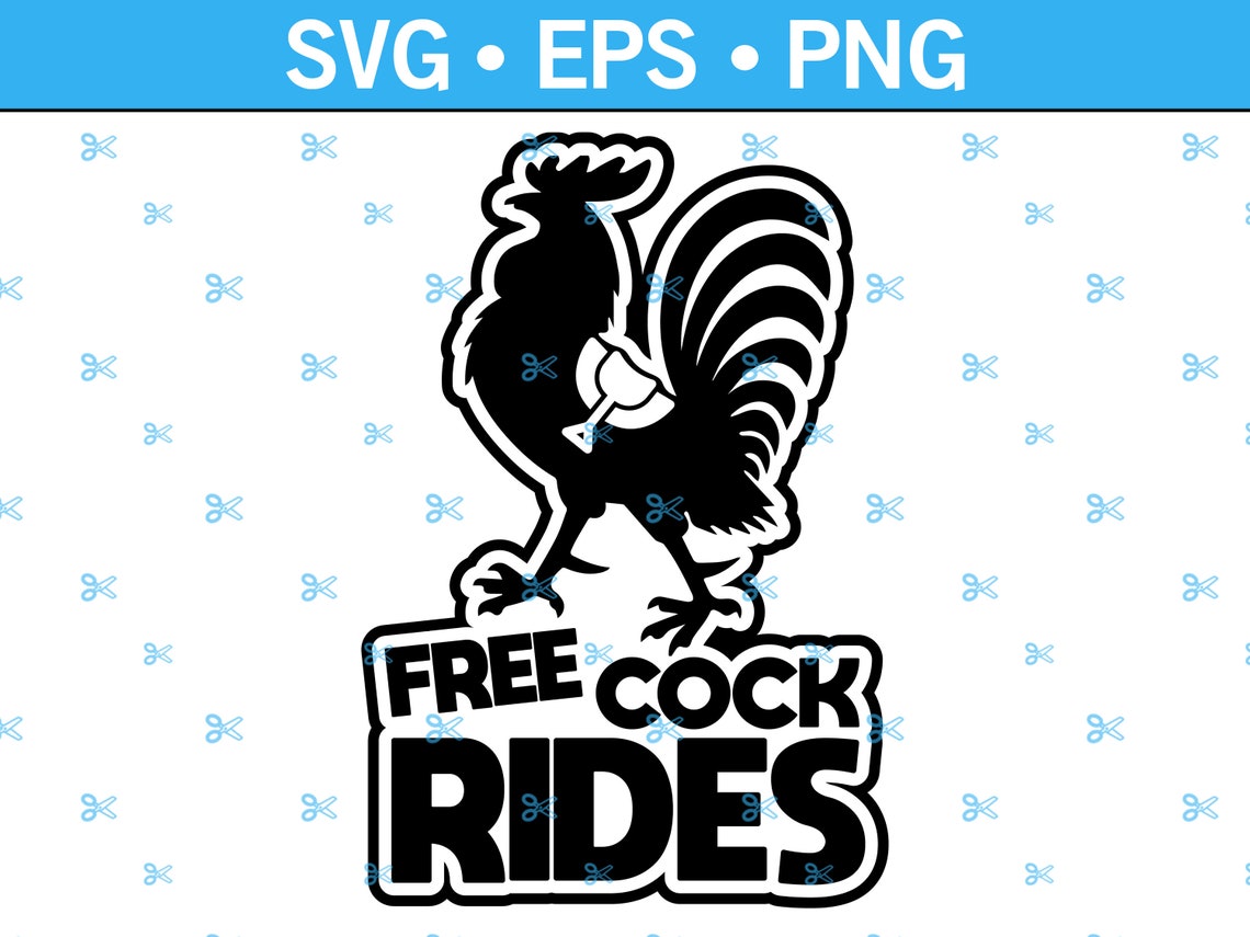 Free Cock Rides SVG. Vector Cut File for Cricut, Silhouette, Adult Svg ...