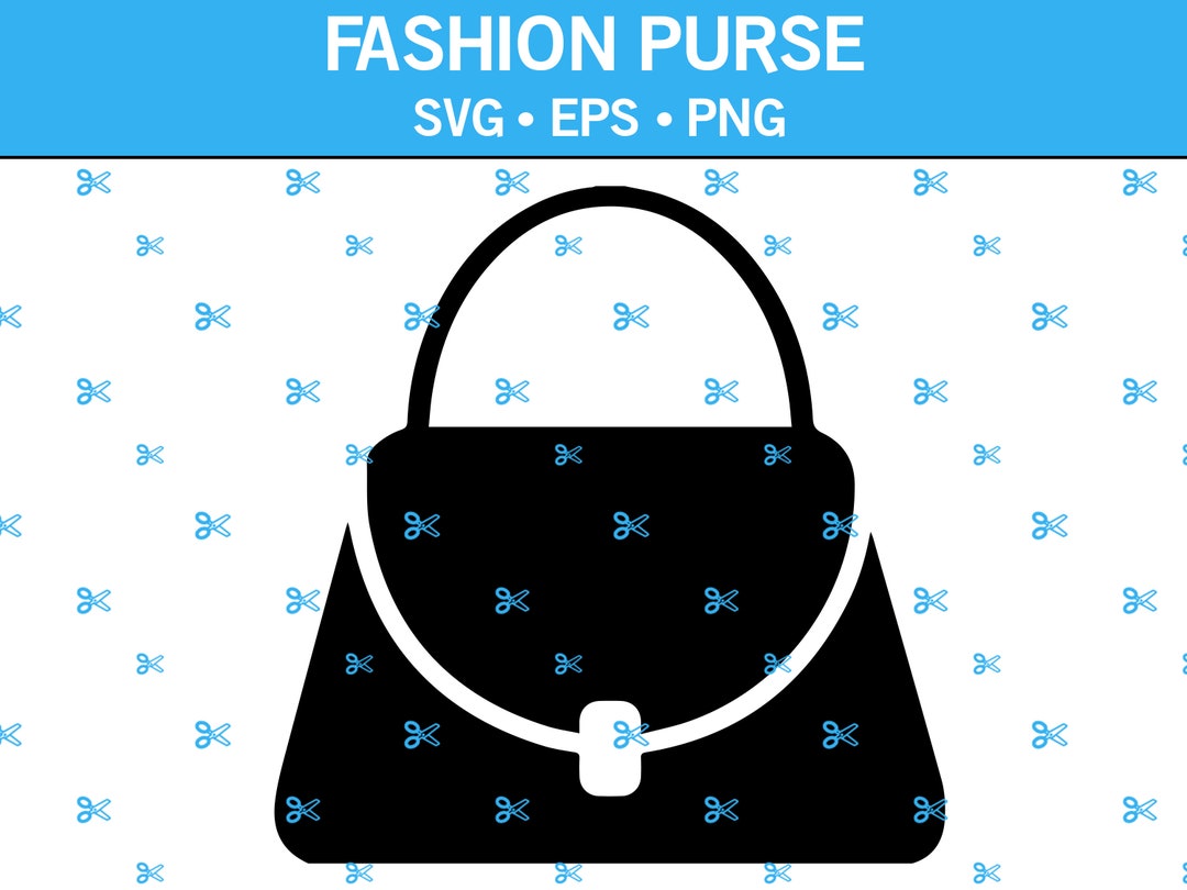 Fashion Designer Purse SVG, Womans Purse, Womans Handbag, Fashion ...