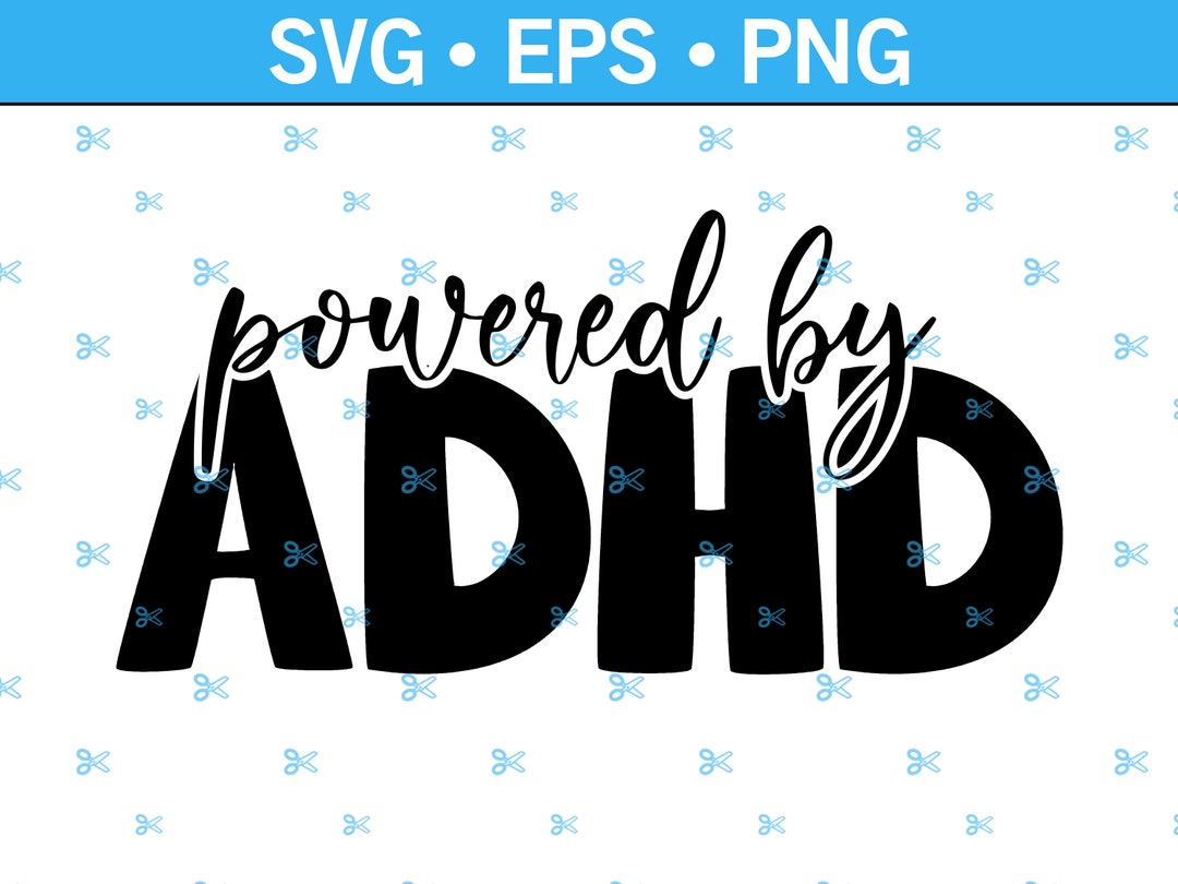 Powered by ADHD SVG for Cricut and Crafts, Mental Health SVG, Funny T ...
