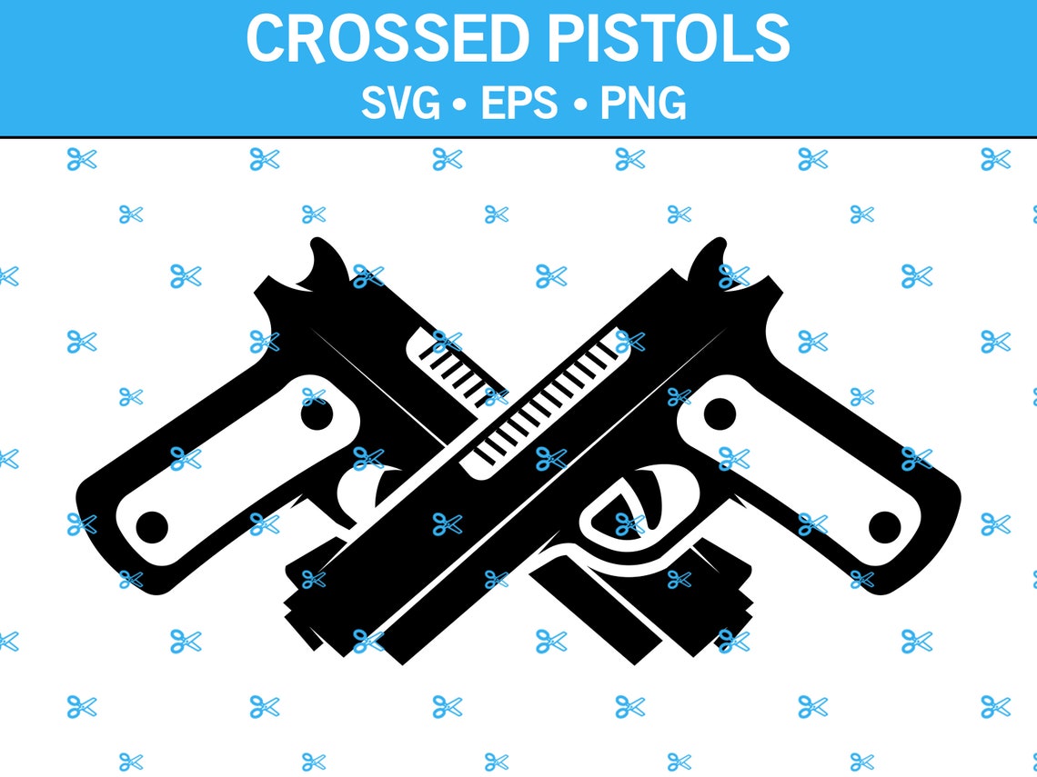 Crossed Pistols SVG Crossed Guns Svg Two Guns Design Hand - Etsy Finland