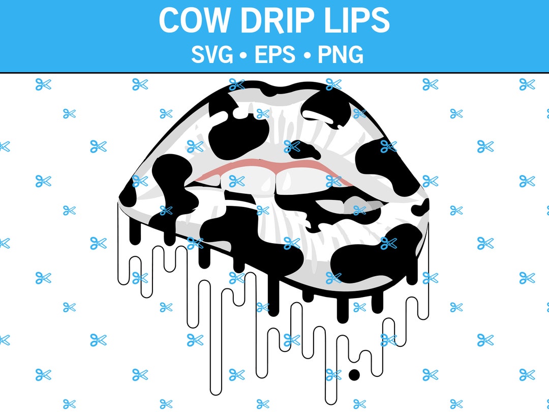 Cow Drip Lips SVG, Print and Cut Lips, Dripping Lips, Biting Lips, Lips ...