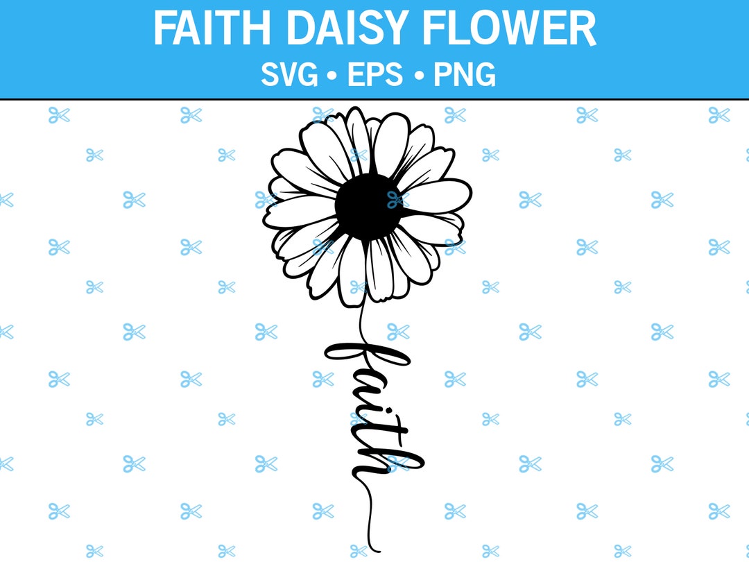Faith Daisy Decal SVG, Nature Daisy Svg, Daisy Flower Svg, Wall Art ...