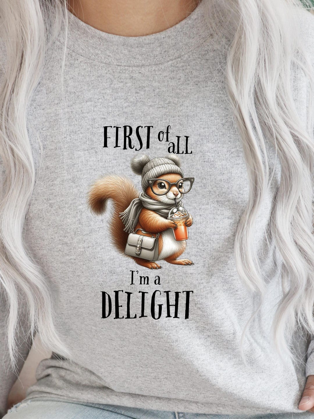First of All I'm a Delight PNG Only - Etsy