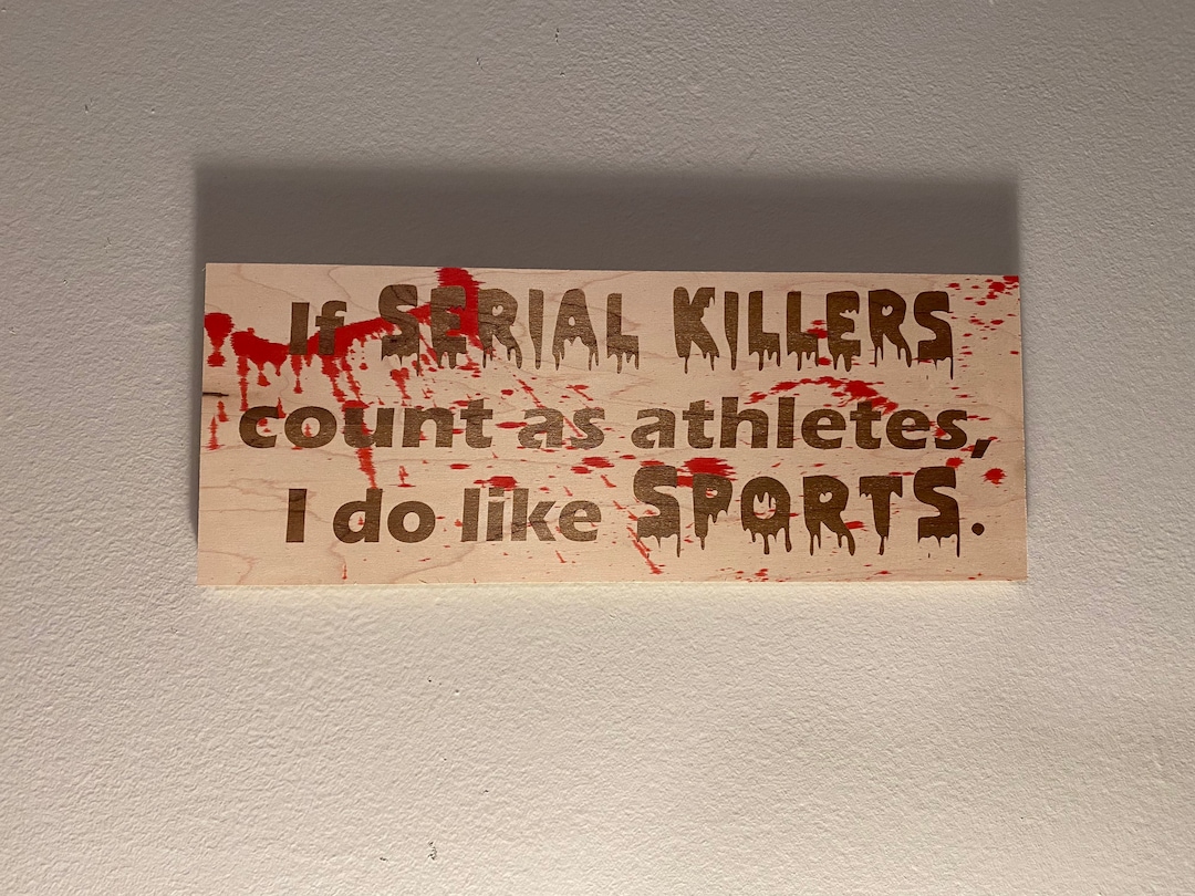 Wenn Serienmörder Athleten sind Ich mag Sport Laser gravierte ...
