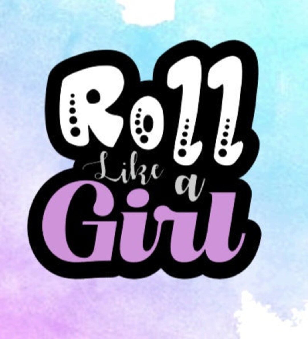 Roll Like a Girl Vinyl Decal - Etsy