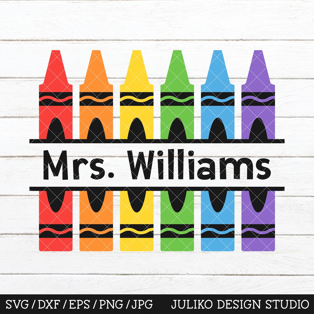 Crayon Split Monogram SVG, Teacher Crayon Name SVG, School Kindergarten ...
