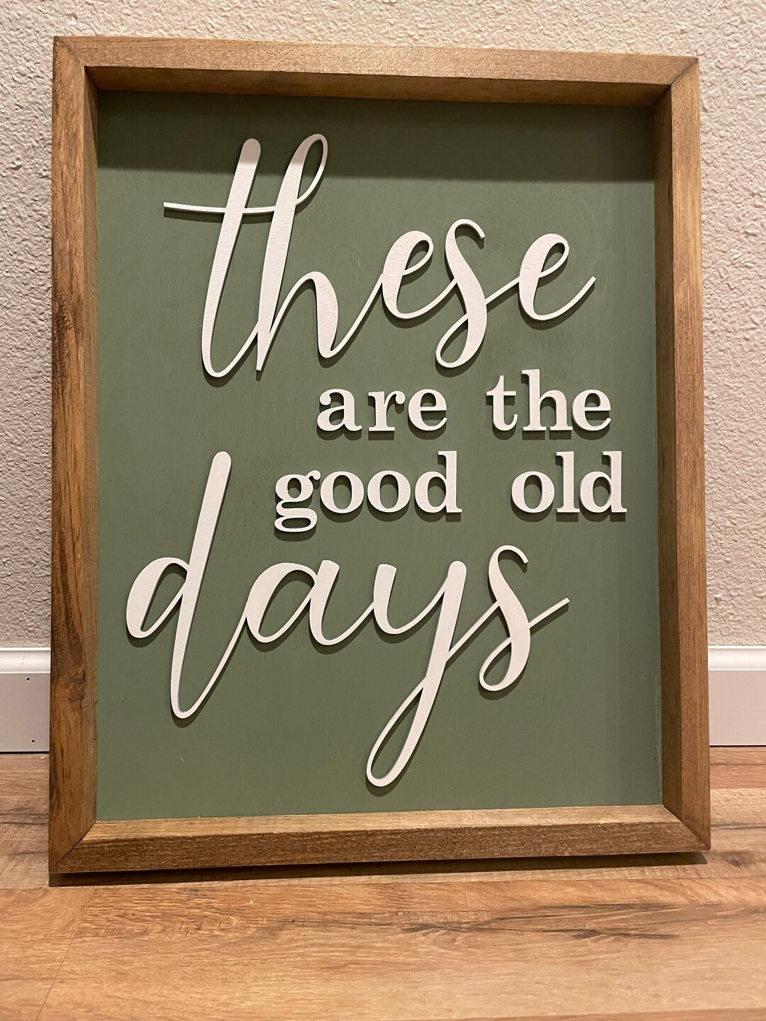 These Are the Good Old Days Sign | Family Room Decor | Living Room ...