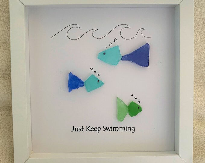 Just Keep Swimming/sea Glass/beach Art/fish/inspirational/fishing/large ...