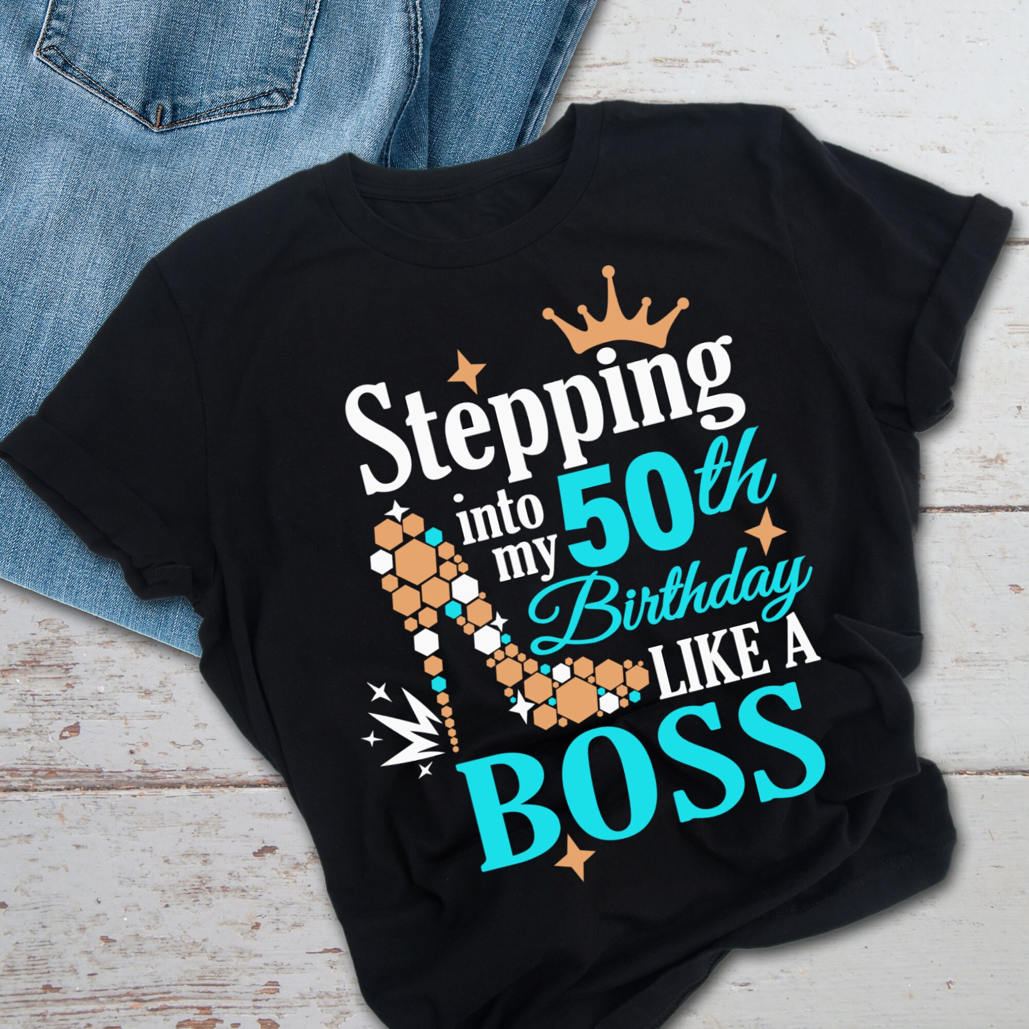 Stepping Into My 50th Birthday Like a Boss Shirt 50th | Etsy
