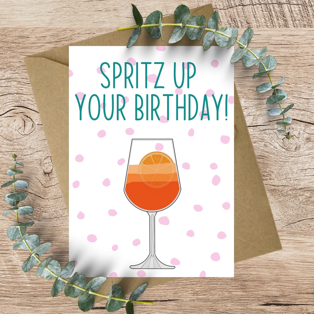 Spritz up Your Birthday!-aperol Spritz A6 Greeting Card - Etsy