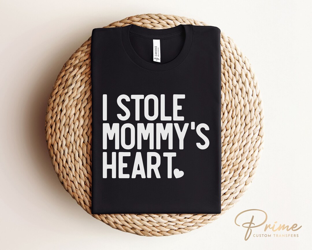I Stole Mommy's Heart DTF Transfer, Ready to Press - Etsy