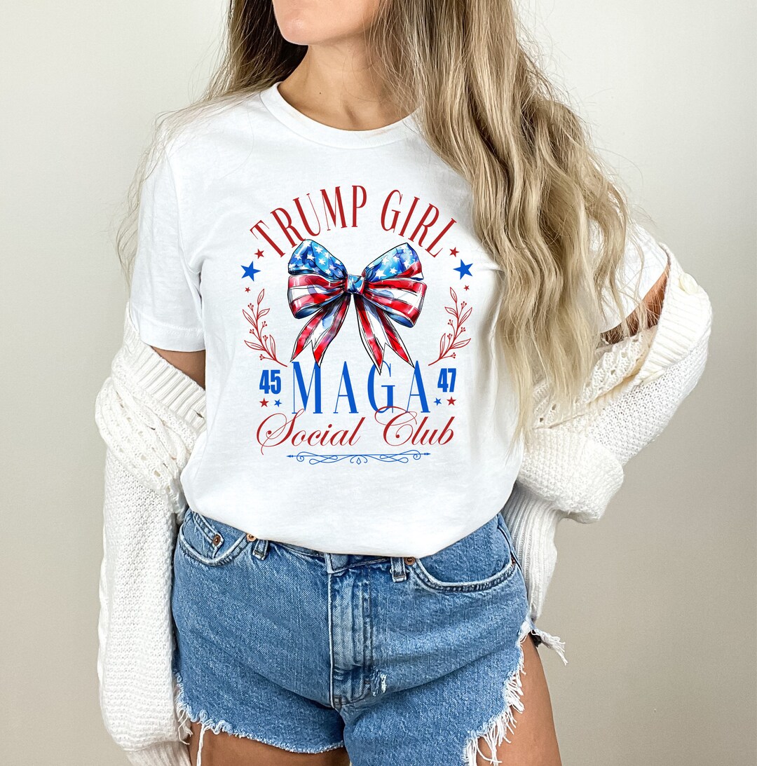 Trump Girl Social Club Shirt, Trump Girl Shirt, Trump Shot Shirt ...