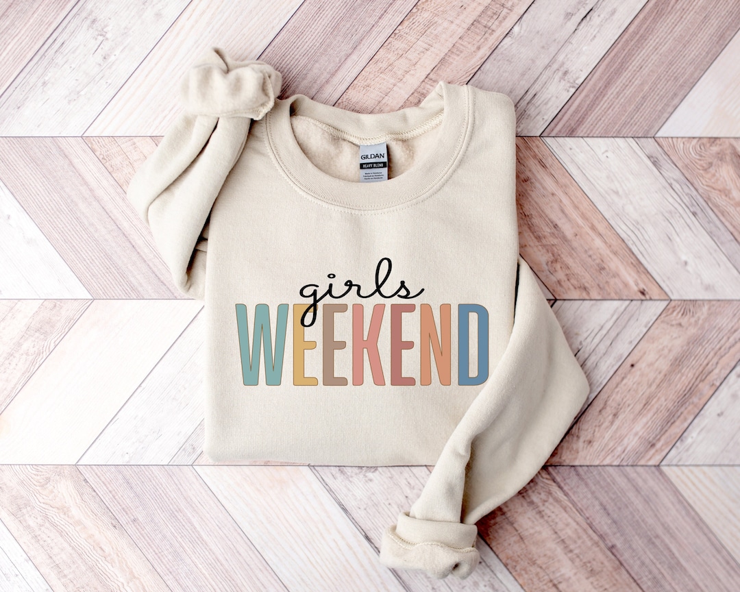 Girls Weekend Sweatshirt, Girls Weekend Great Memories Shirt, Girls ...