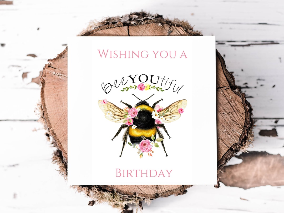 Bee Birthday Card for Her, Wishing You A Beautiful Birthday, Pretty ...