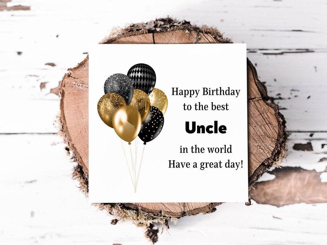 Happy Birthday to the Best Uncle in the World With Black and Gold ...