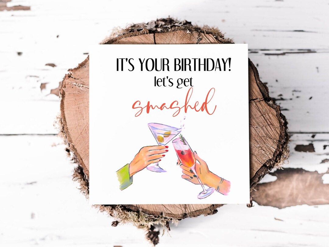 Let's Get Smashed Birthday Card for Bestie, Funny Card for Friend's ...