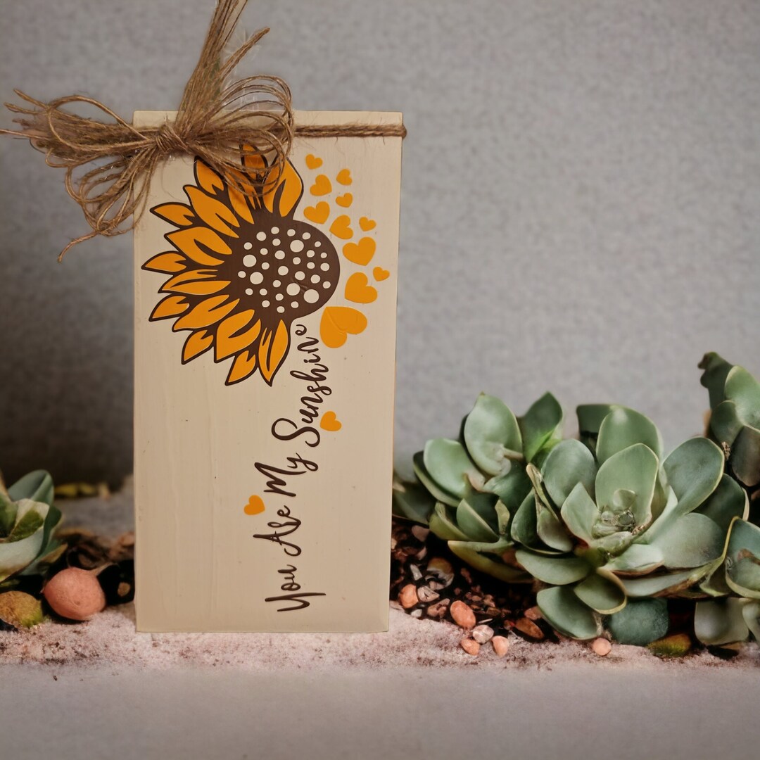 You Are My Sunshine Wooden Sign for Sunflower Tier Tray, Modern ...