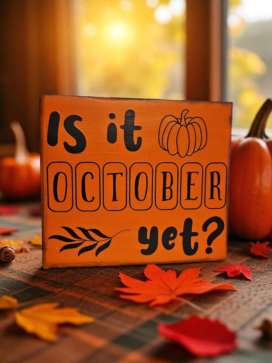 Is It October yet Sign: Rustic Orange Fall Tier Tray Decor - Etsy