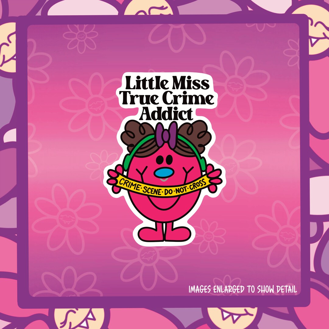 Little Miss True Crime Addict Vinyl Sticker - Etsy