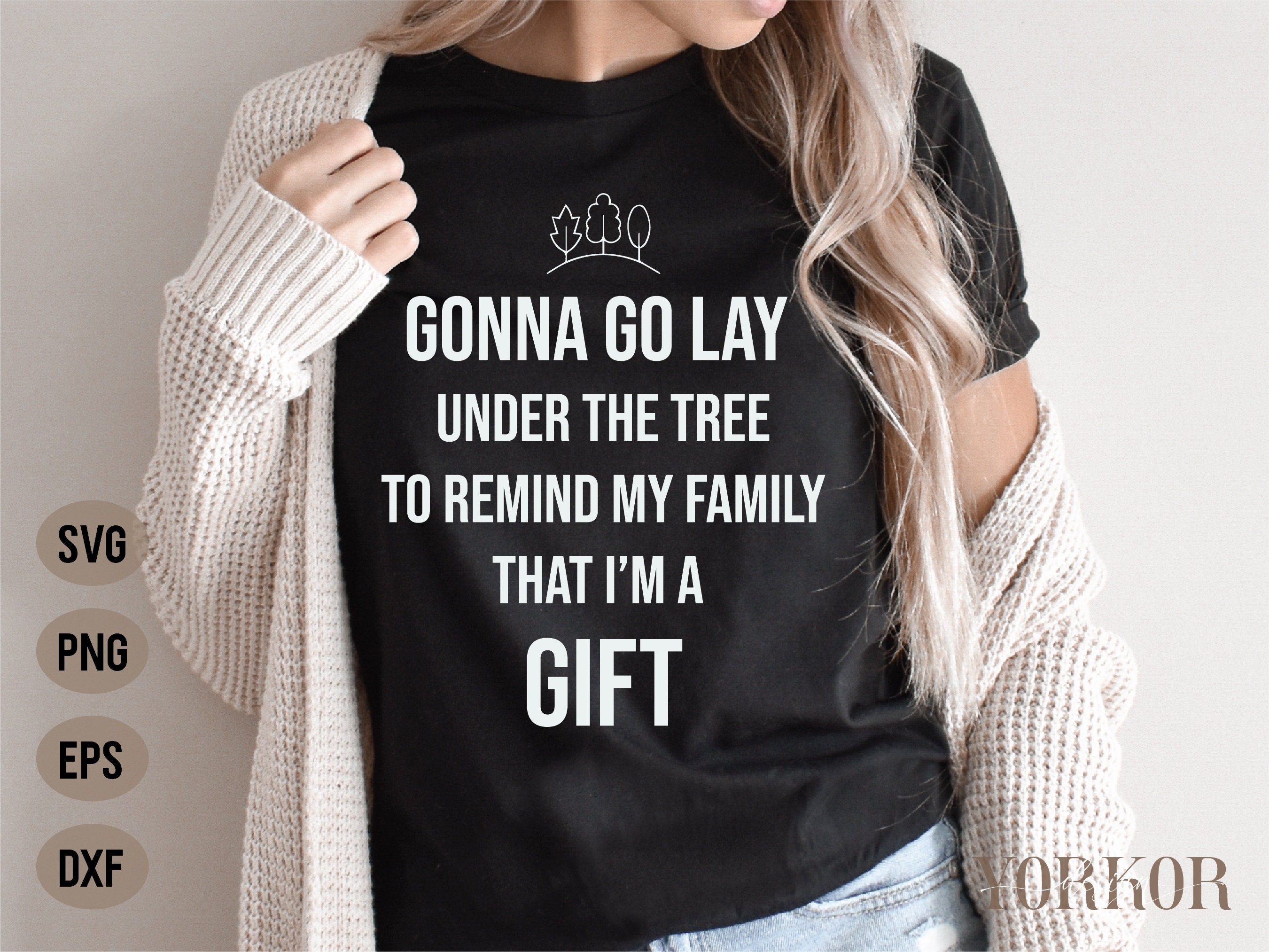 Gonna Go Lay Under the Tree SVG, Christmas SVG, Funny SVG, Cut File ...
