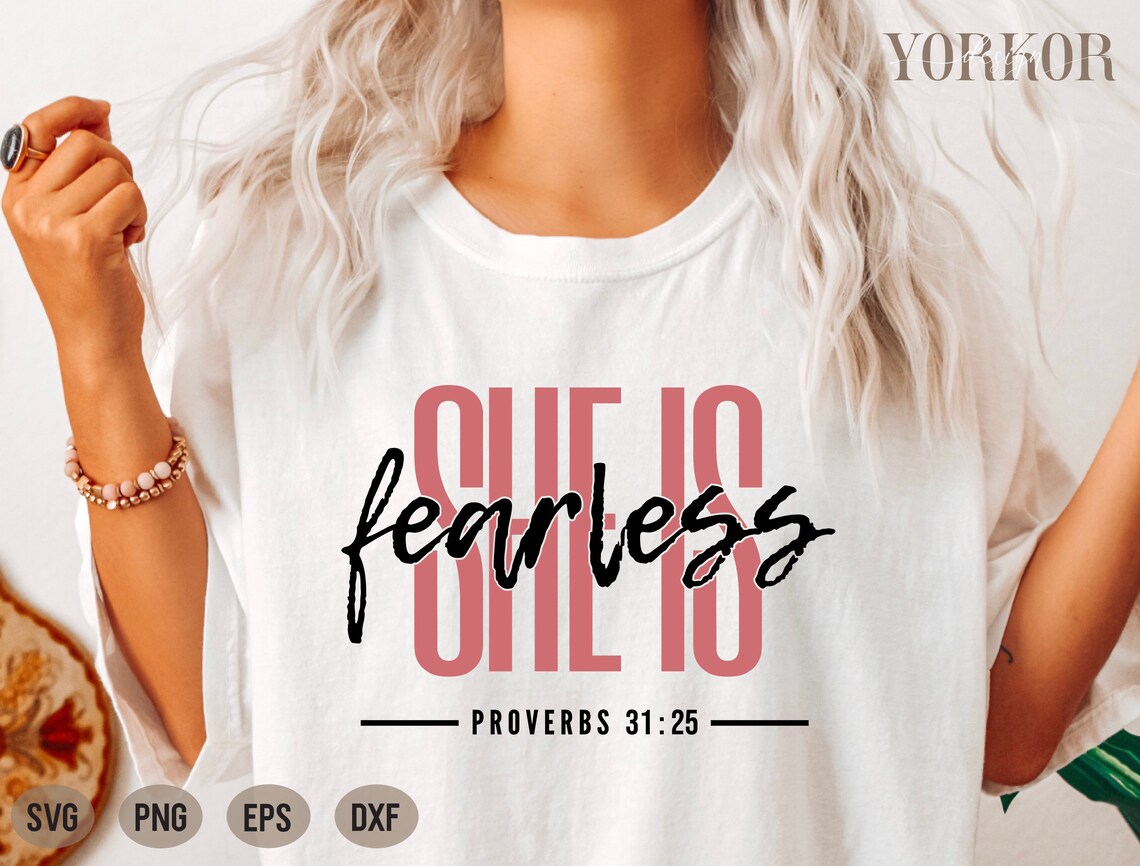 She Is Fearless Svg Bible Quote Svg Proverbs 31 25 Svg Etsy