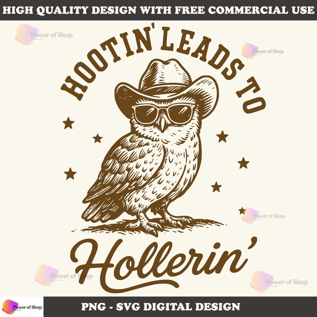 Hootin' Leads to Hollerin, SVG PNG Files, Vintage Western Owl Design ...