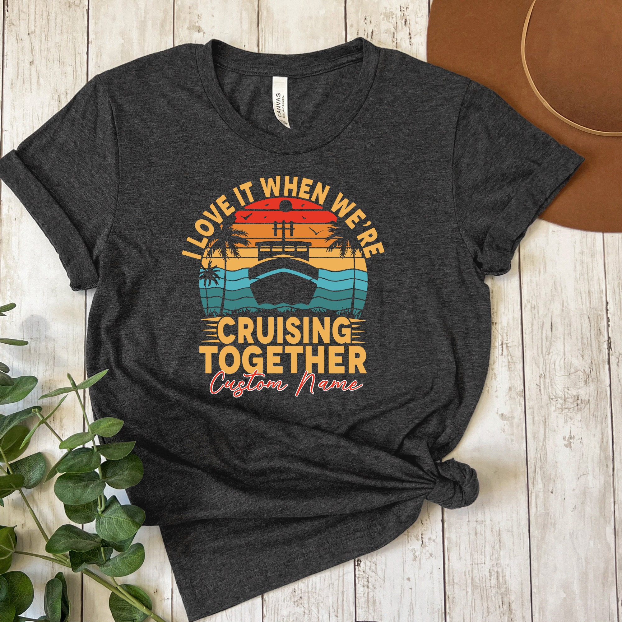 I Love It When We're Cruising Together Shirt, Adventure Lover Shirt ...