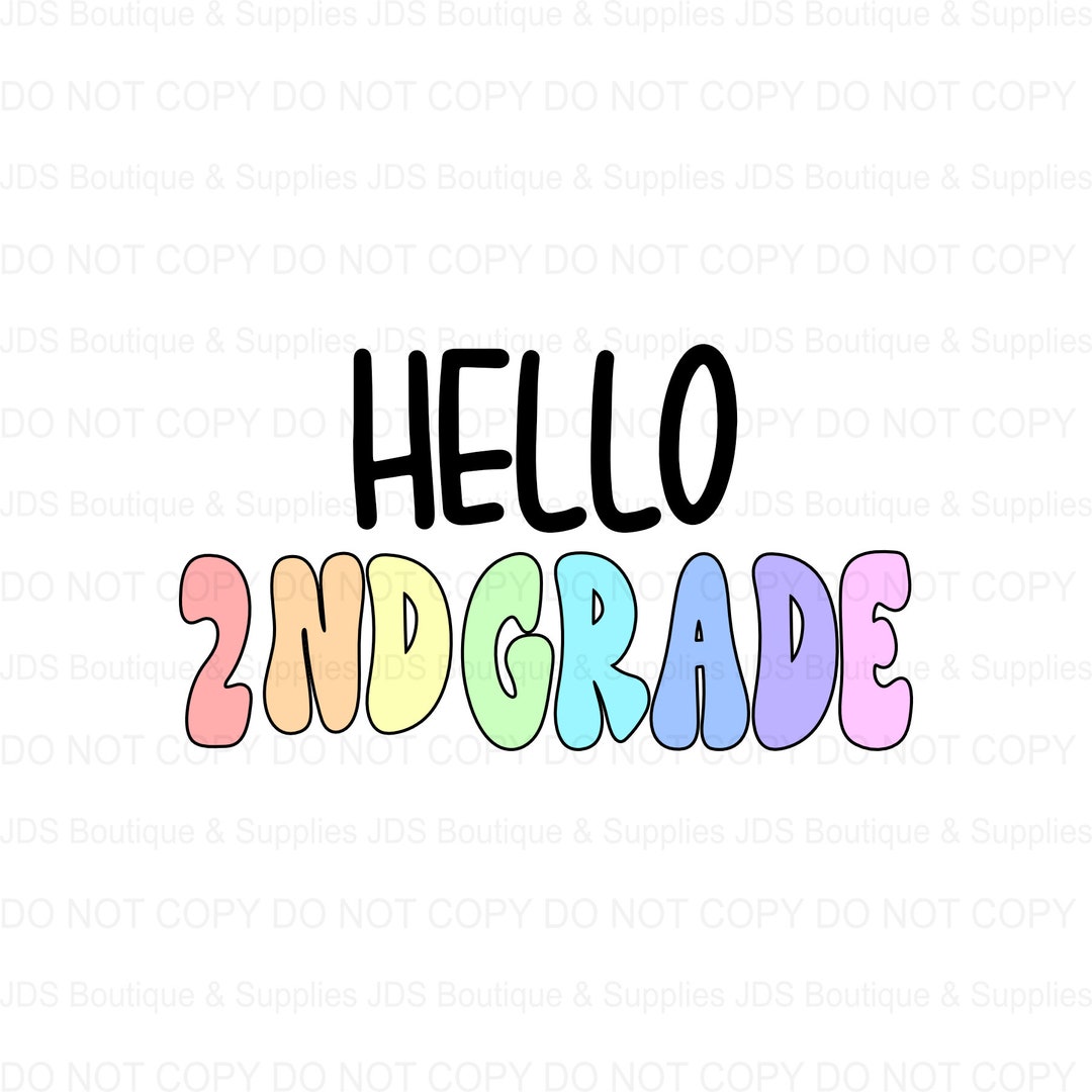 Hello Second Grade PNG | Sublimation Design | PNG | Sublimation | Back ...